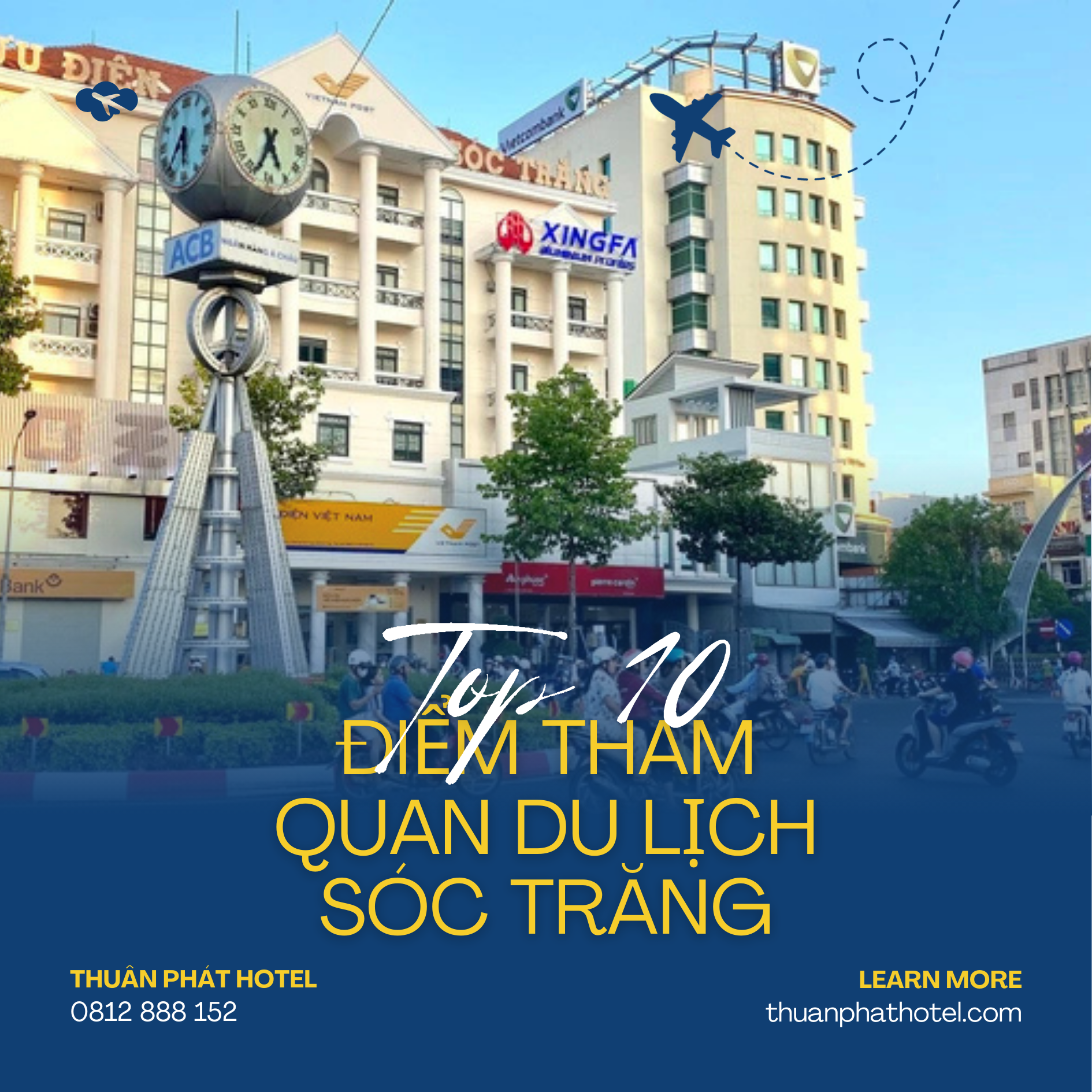 Top 10 địa điểm tham quan khi đi du lịch Sóc Trăng